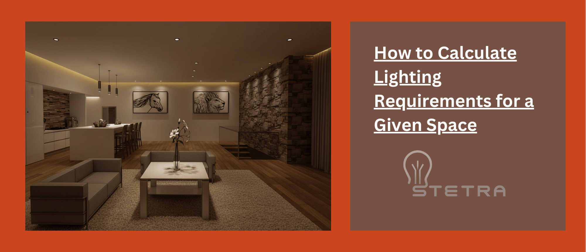 How to Calculate Lighting Requirements for a Given Space - Stetra Lighting